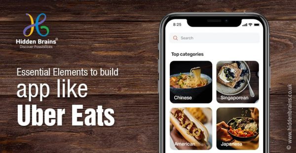 Apps Like Uber Eats | Food Delivery App Like Uber | Hidden Brains UK