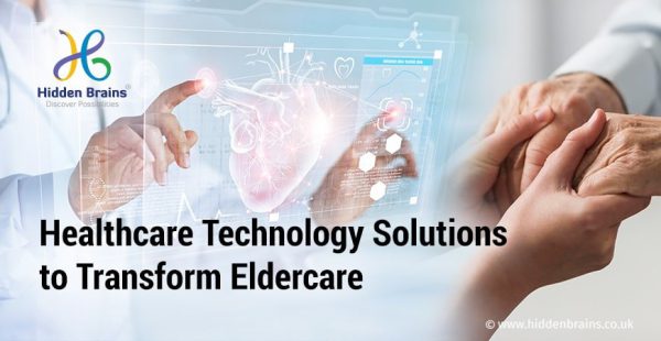 Elder Care Technology | Healthcare Technology to Transform Eldercare