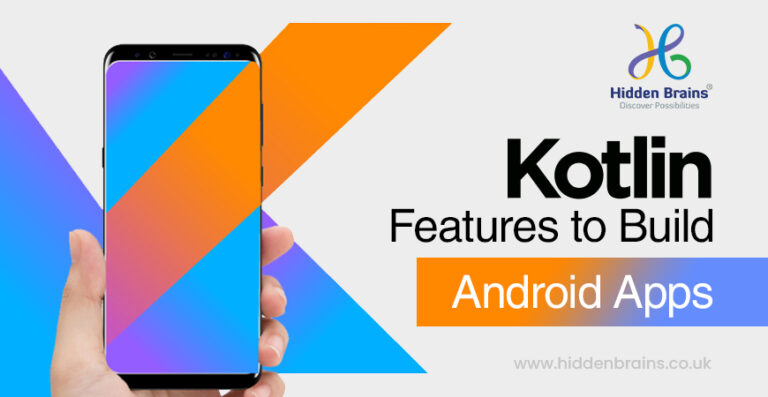 Exclusive Kotlin Features That Facilitate Android App Development