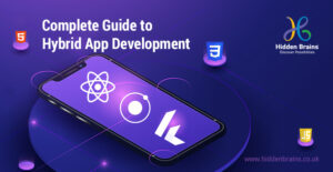 A complete guide to hybrid app development for 2023