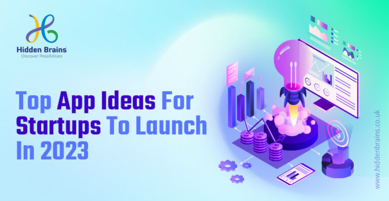 16 Top App Ideas For Startups To Launch In 2023