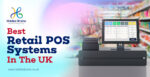 The Best retail POS system in the UK: A Deep Dive
